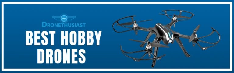 Best Hobby Drones - Top 5 Hobbyist Drones Reviewed [2019]