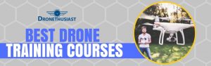 Drone Training Courses (The Best UAS Training Courses Of 2019!)