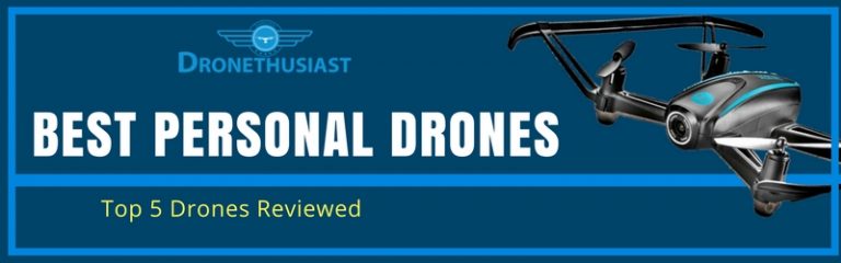 Top 5 Personal Drones - [Fall 2019] Best Personal Drones with Cameras