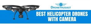 Best Drone Helicopters With Cameras Fall 2019 (Drone Camera Review)