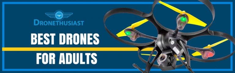 9 Best Drones For Adults - Hobby Drones for Beginners [Updated 2021]