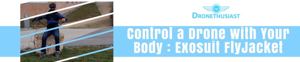 Control a Drone with Your Body : Exosuit FlyJacket