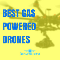 Top Gas Powered Drones [Best Gasoline Drones For Sale Updated 2021]