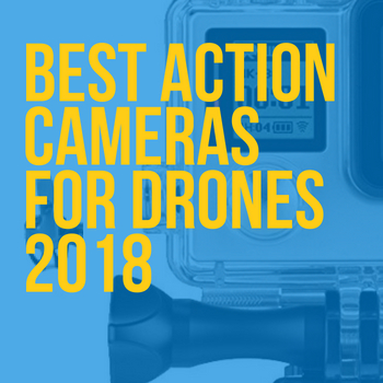 Best Action Cameras For Drones 2020 (Action Camera Reviews)