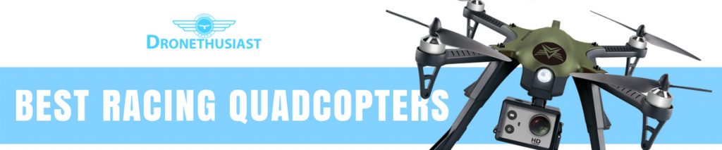 Racing Quadcopters (Building And Buying 2019’s Best Racing Quads)