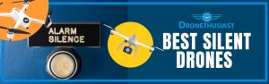 Best Silent Drones - What’s The Quietest Drone? (Spring 2021)