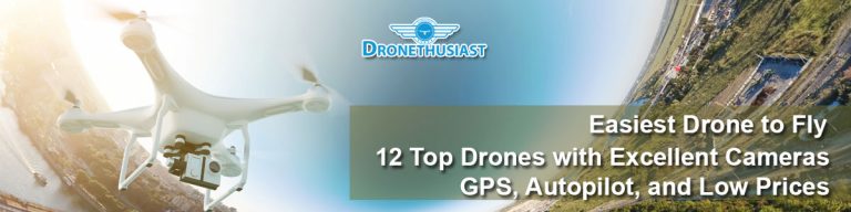 Easiest Drone to Fly : 12 Top Drones with Excellent Cameras, GPS ...
